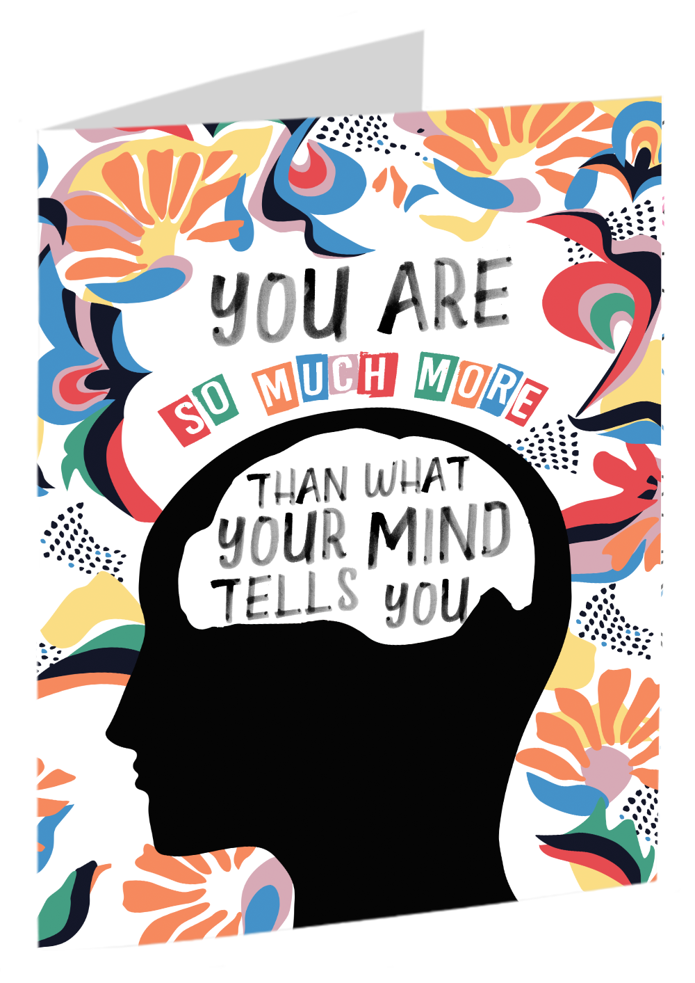 You Are So Much More Than What Your Mind Tells You A Card The you-are-so-much-more-than-what-your-mind-tells-you-a-card-the