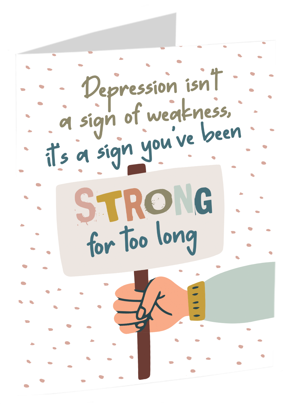 Depression Is NOT A Sign Of Weakness: An Encouraging Greeting Card ...