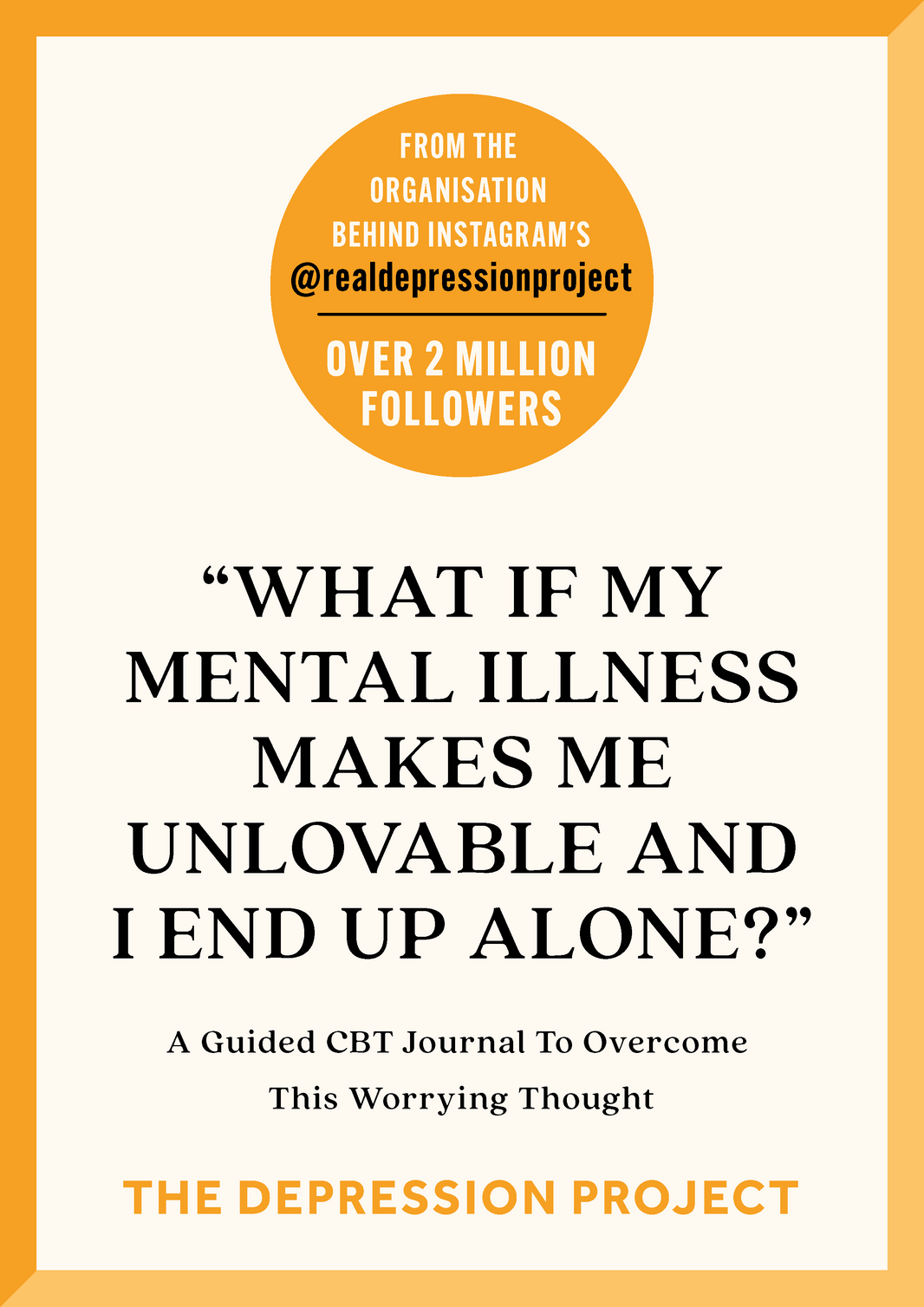 "What If My Mental Illness Makes Me Unlovable And I End Up Alone ...