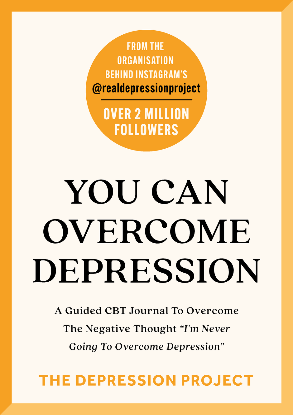 You Can Overcome Depression: A CBT-Based Journal – The Depression Project
